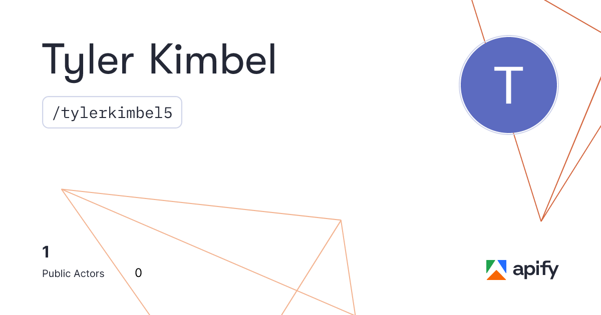 Tyler Kimbel (tylerkimbel5) · Apify