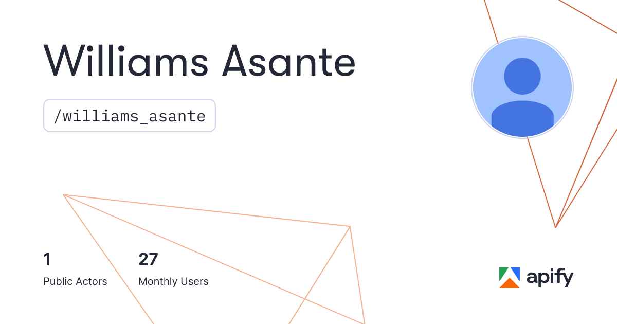 Williams Asante (williams_asante) · Apify