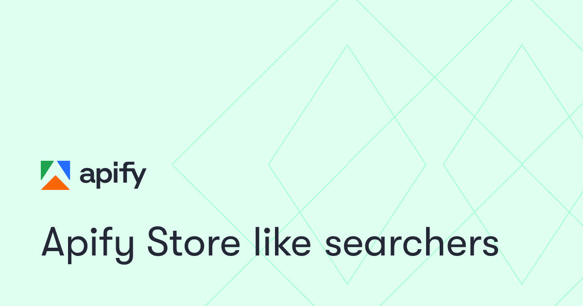 Apify Store like searchers · Apify