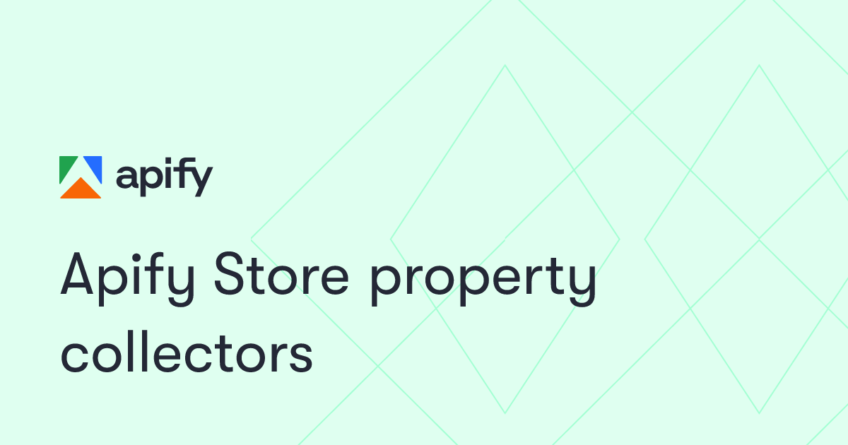 Apify Store property collectors · Apify