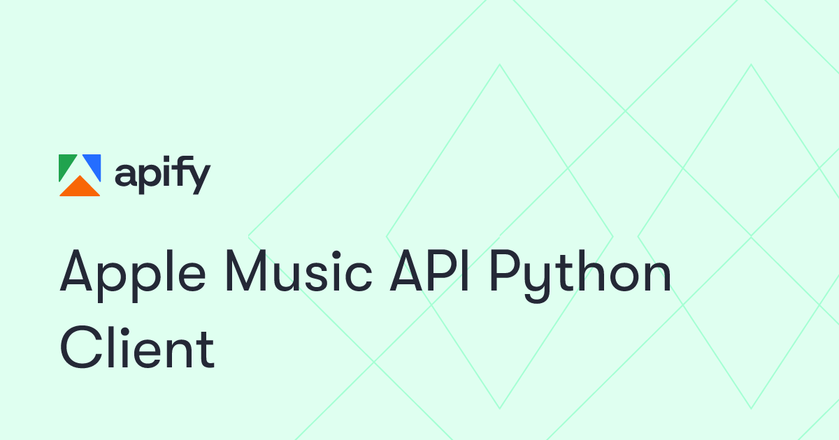 Apple Music API Python Client · Apify
