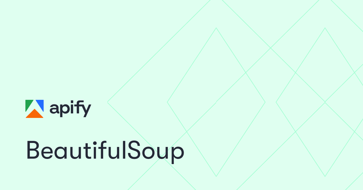 BeautifulSoup · Template · Apify