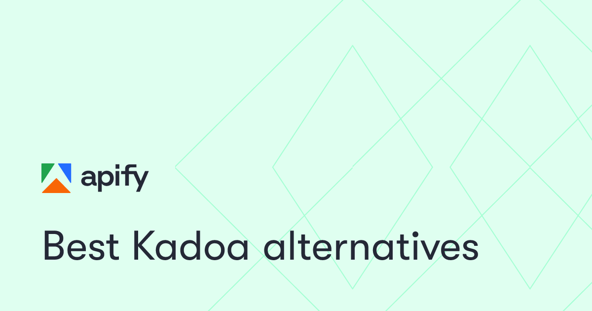 Best Kadoa alternatives · Apify