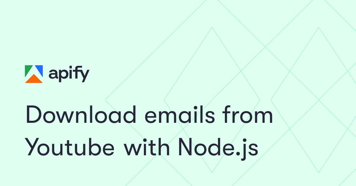 Download emails from Youtube with Node.js · Apify