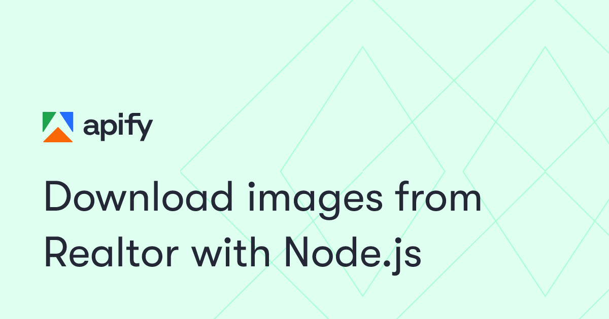 Download images from Realtor with Node.js · Apify