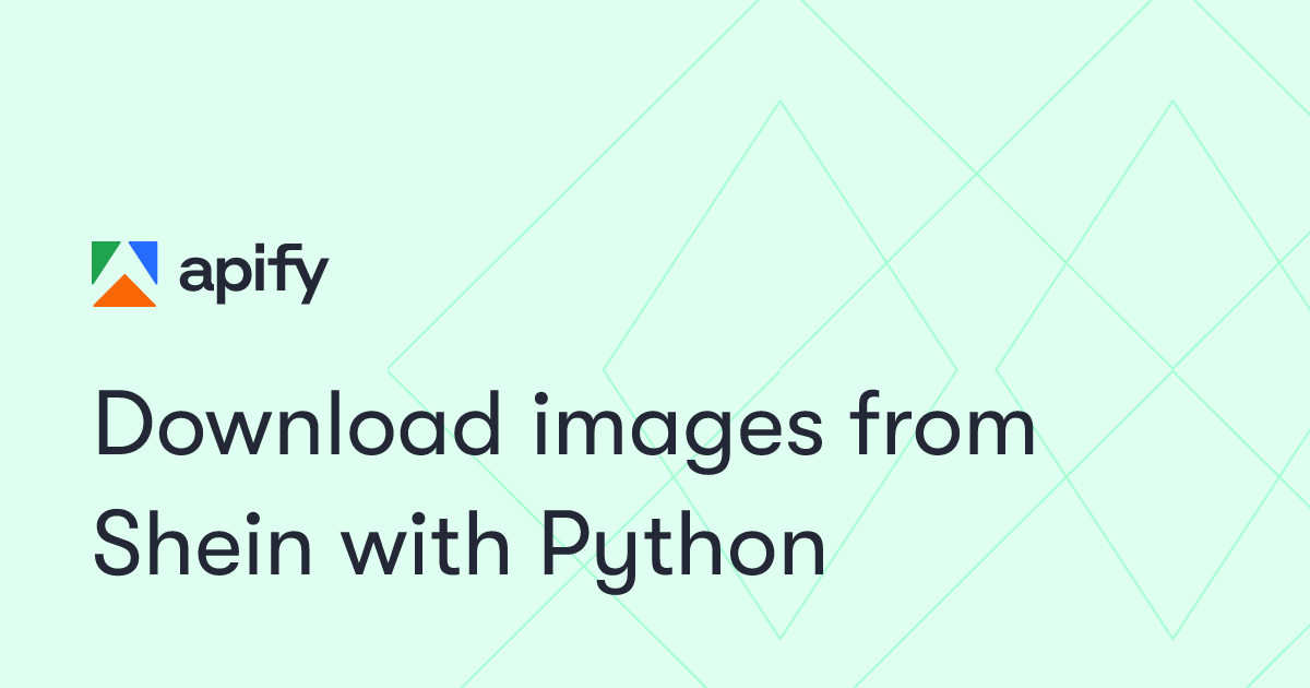 Download images from Shein with Python · Apify