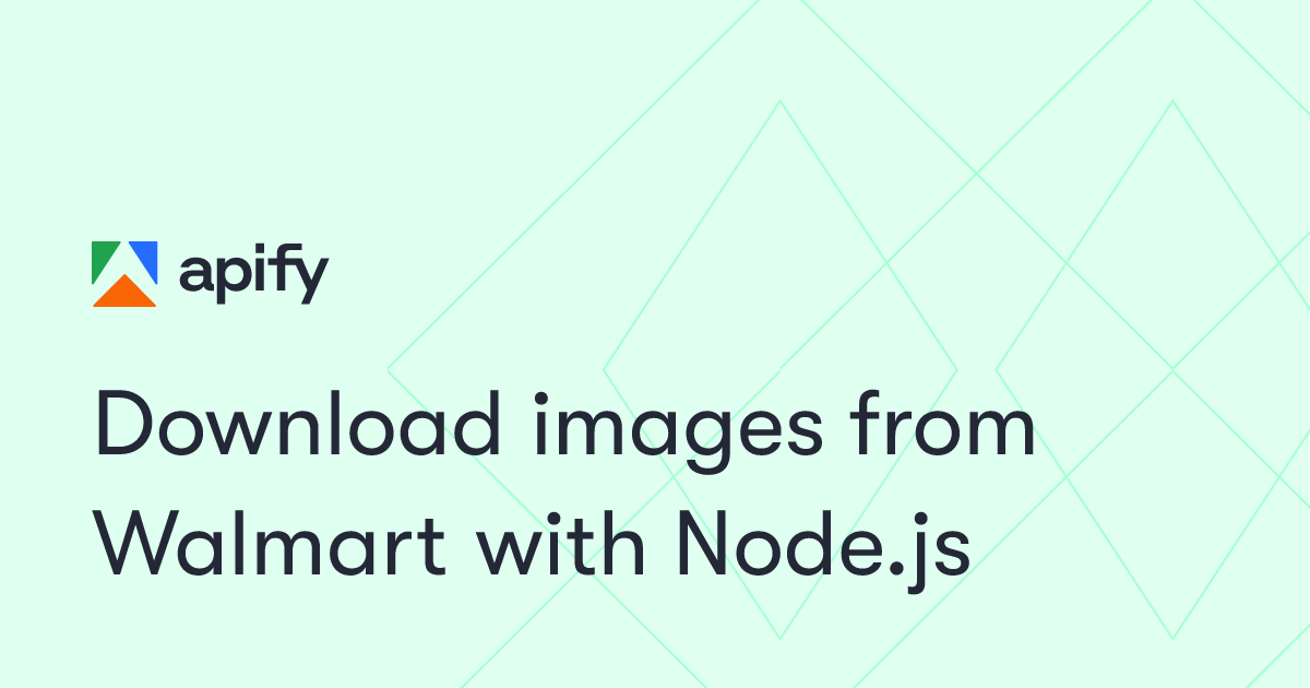 Download images from Walmart with Node.js · Apify