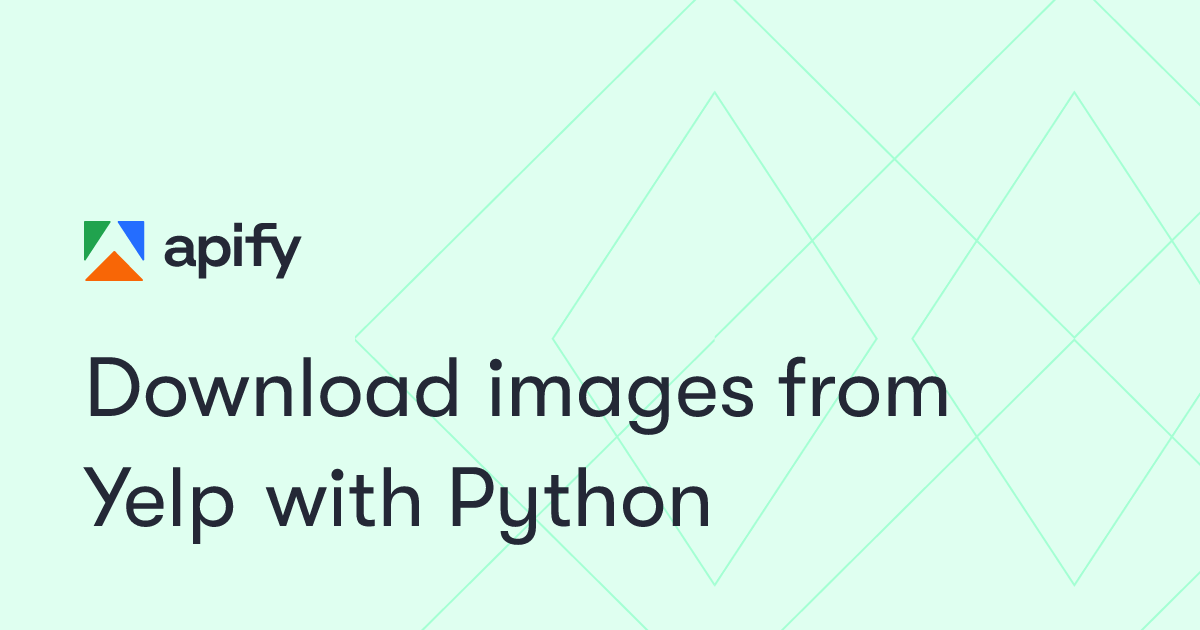 Download images from Yelp with Python · Apify