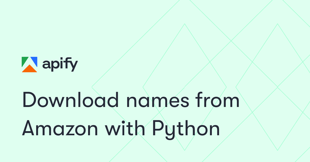 Download names from Amazon with Python · Apify