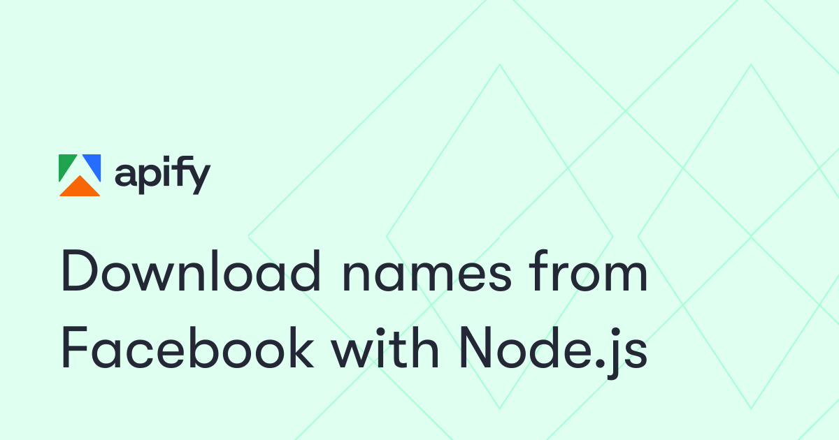 Download names from Facebook with Node.js · Apify