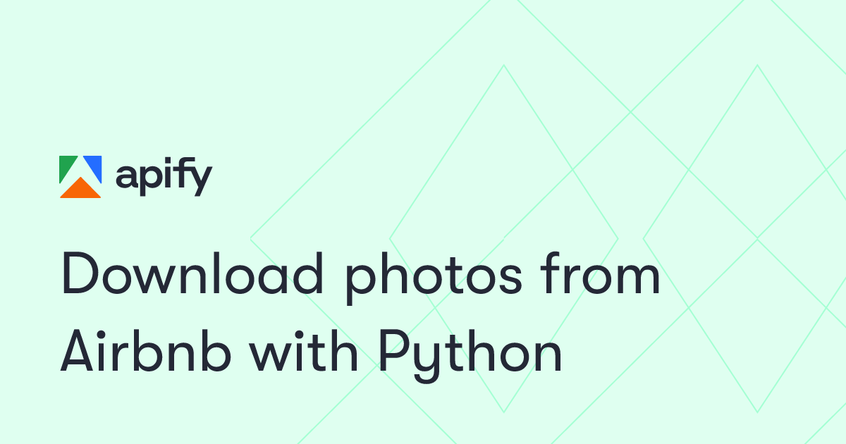 Download photos from Airbnb with Python · Apify