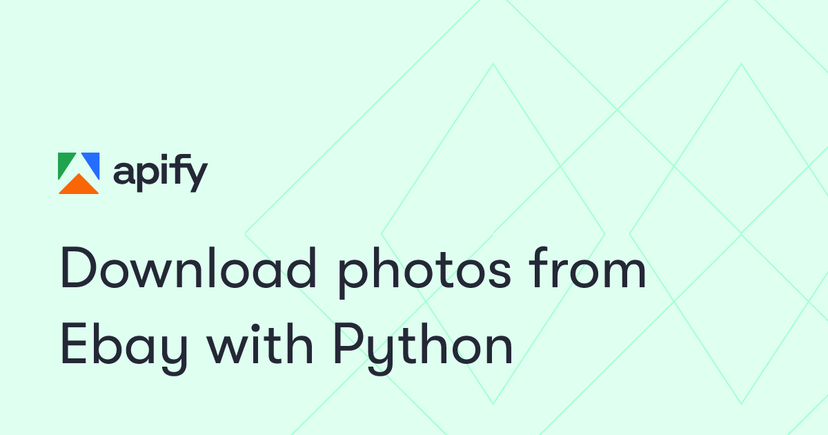 Download photos from Ebay with Python · Apify