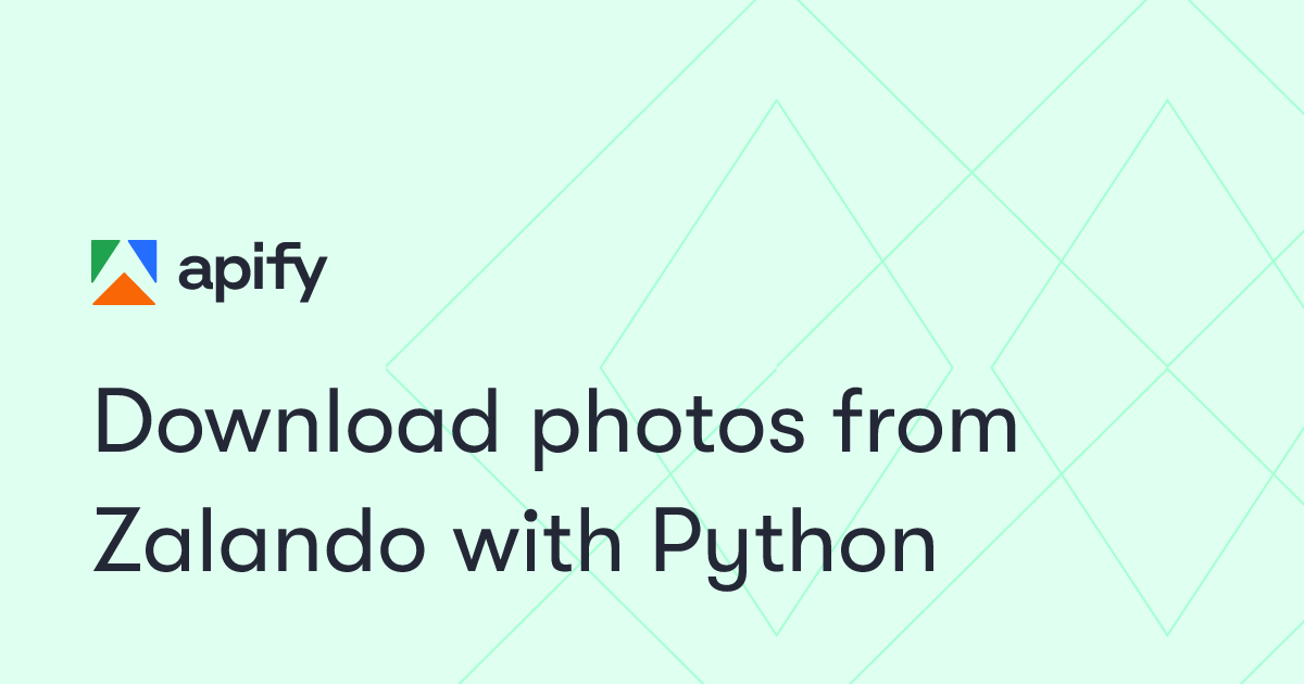 Download Photos From Zalando With Python · Apify 