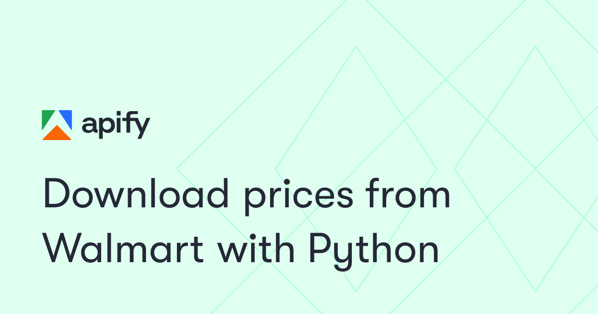 Download prices from Walmart with Python · Apify