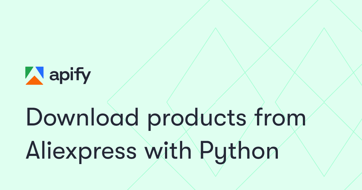 Download products from Aliexpress with Python · Apify