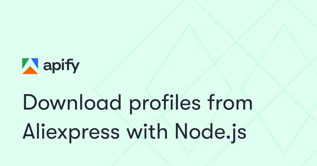 Download profiles from Aliexpress with Node.js · Apify