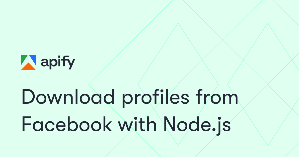 Download profiles from Facebook with Node.js · Apify
