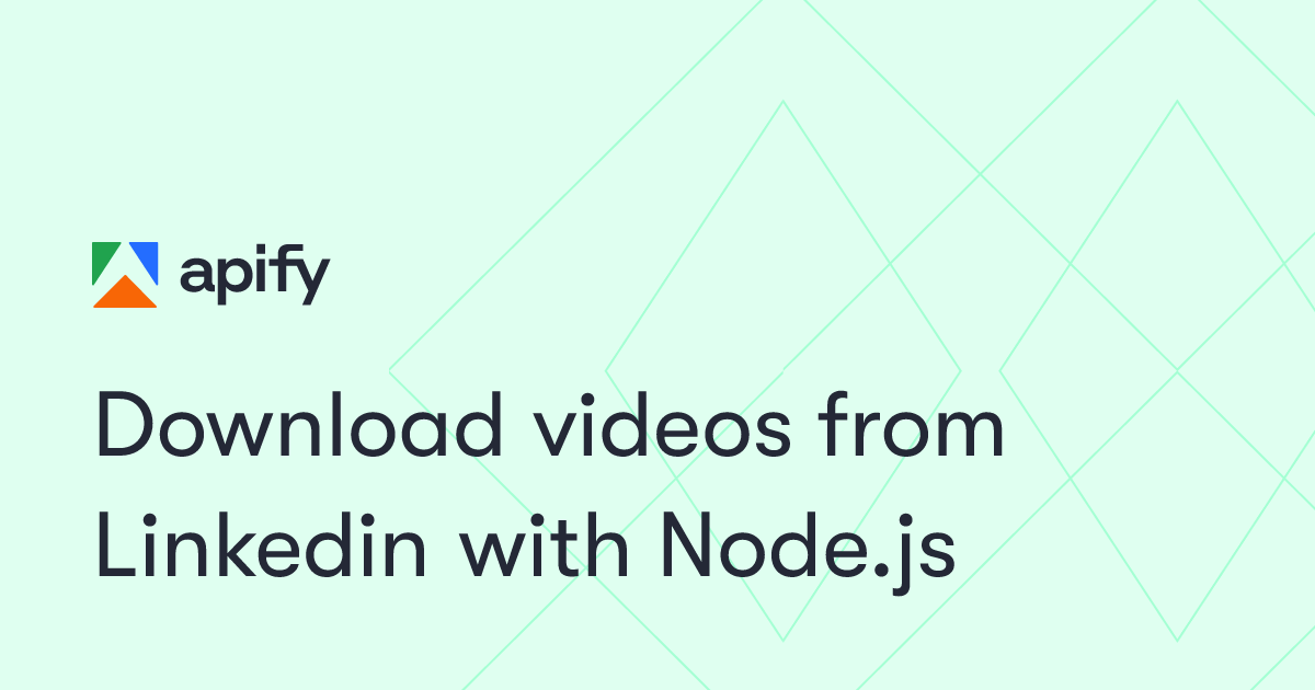 Download videos from Linkedin with Node.js · Apify