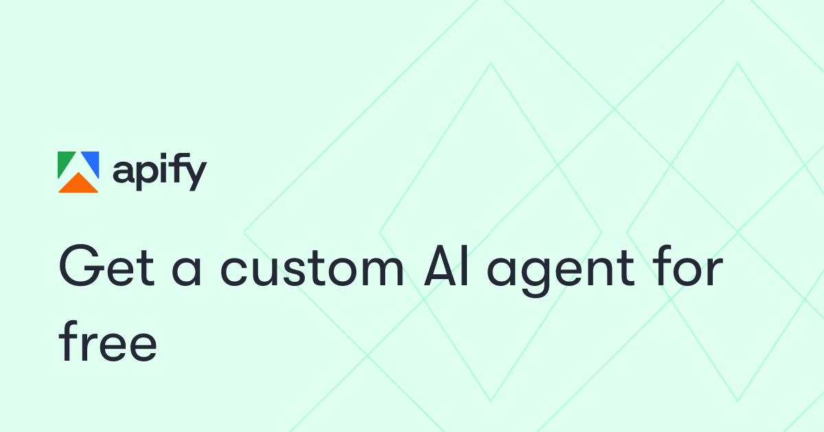 Get a custom AI agent for free · Apify