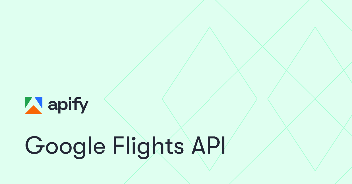 Google Flights API · Apify