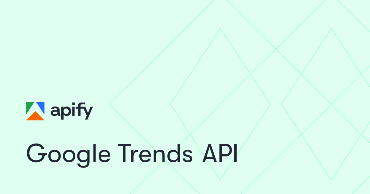 Google Trends API · Apify
