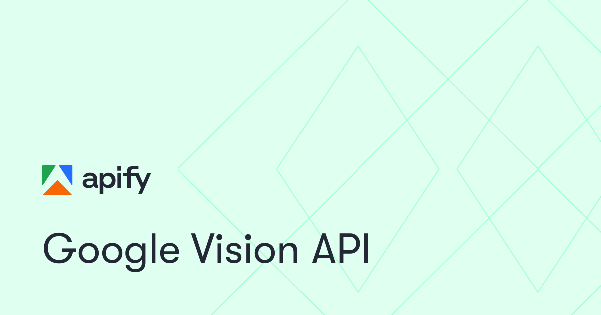 Google Vision API · Apify