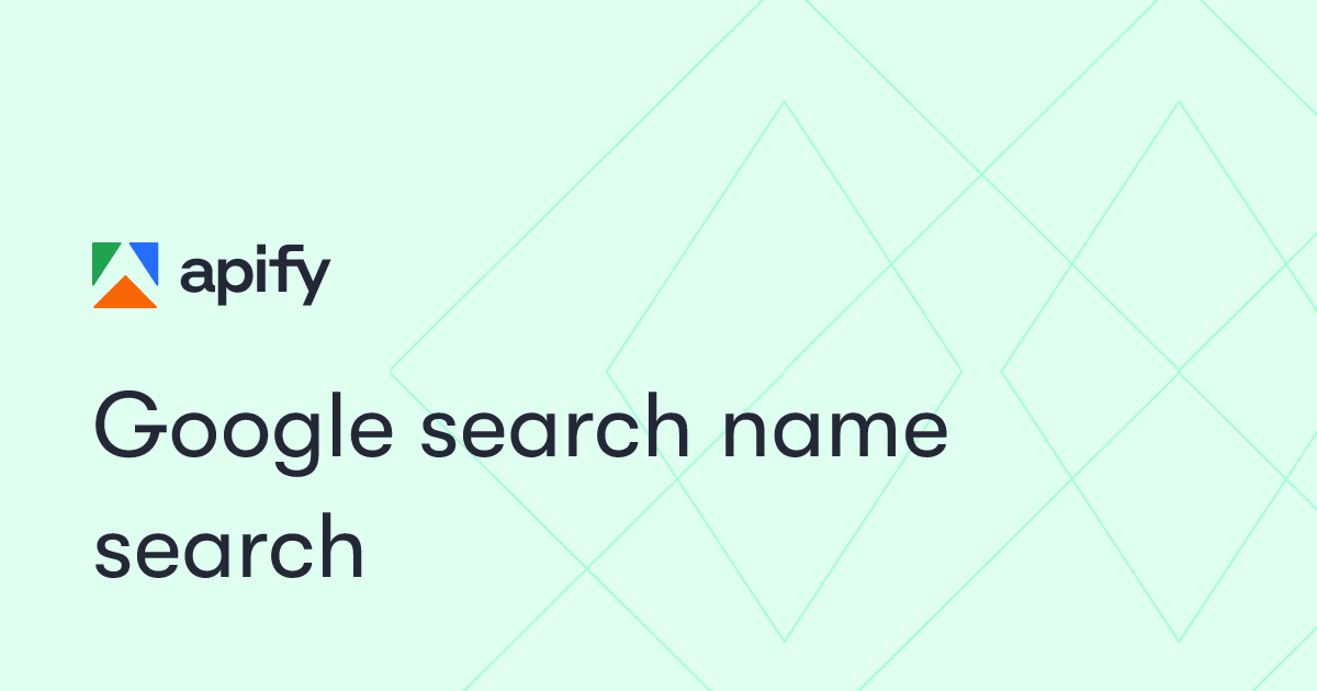 Google search name search · Apify