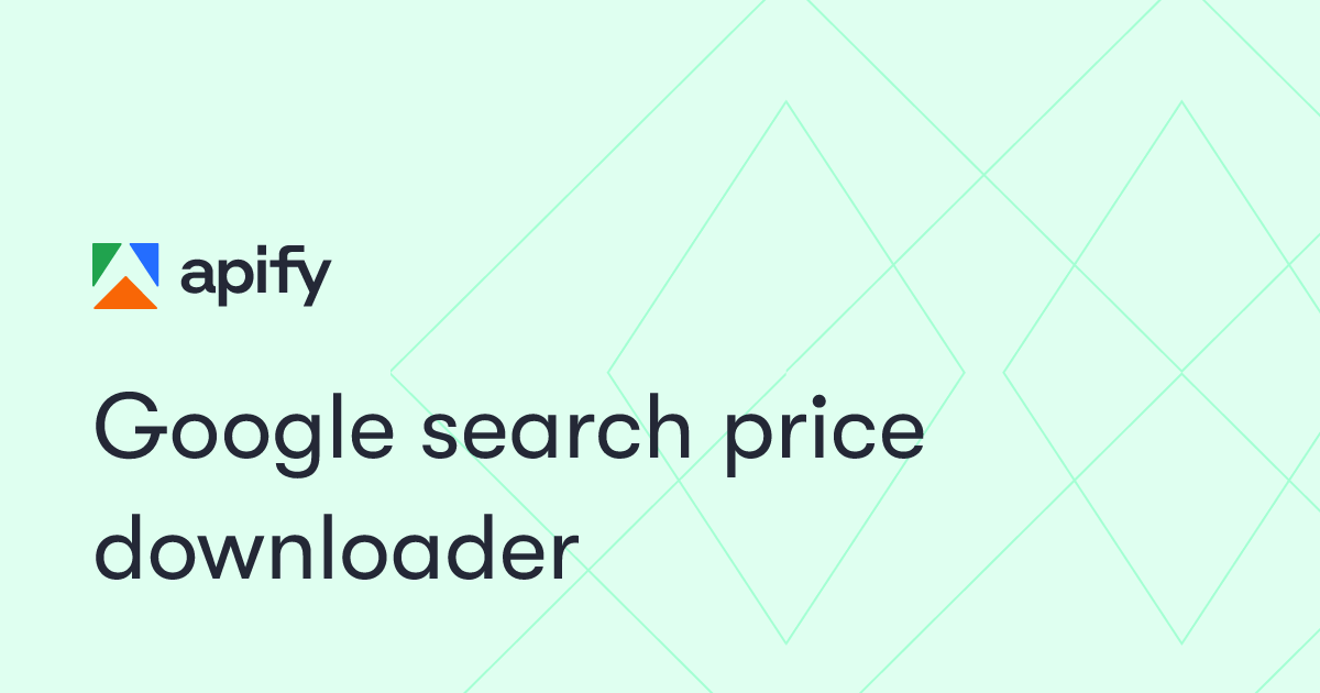 Google search price downloader · Apify