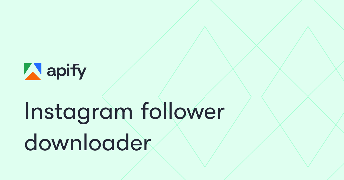 Instagram follower downloader · Apify
