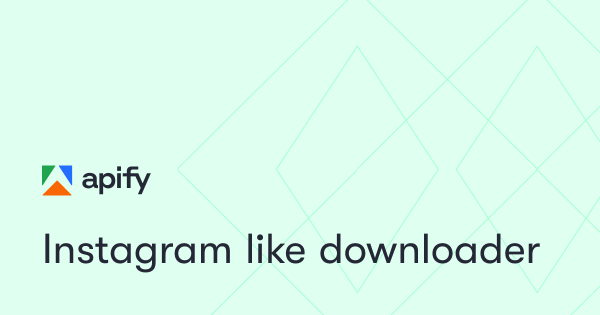 Instagram like downloader · Apify
