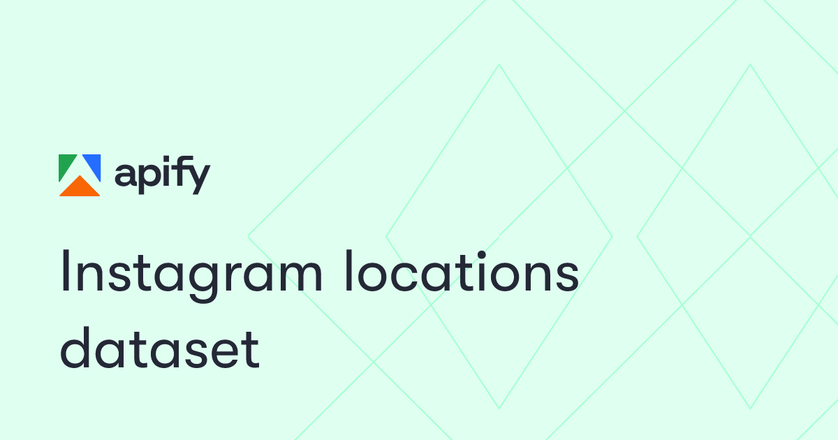 Instagram locations dataset · Apify