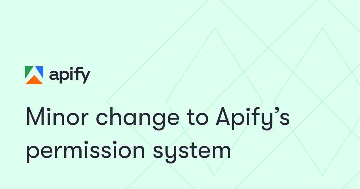 Minor change to Apify’s permission system · Change log · Apify