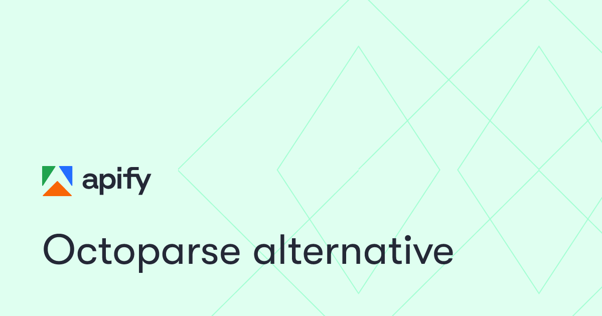 Octoparse alternative · Apify