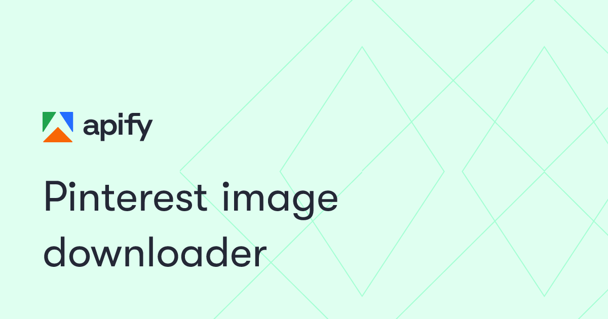 Pinterest image downloader · Apify
