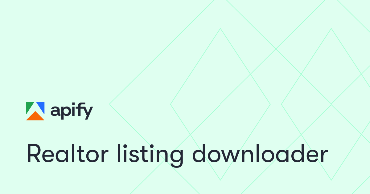 Realtor listing downloader · Apify