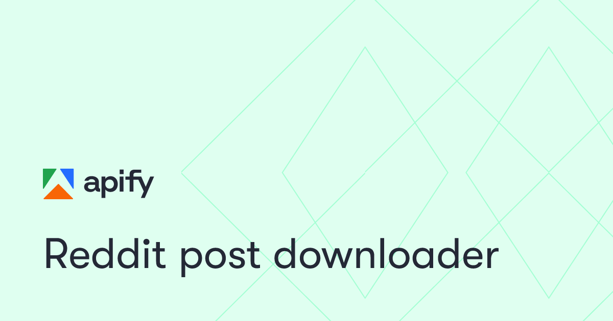 Reddit post downloader · Apify