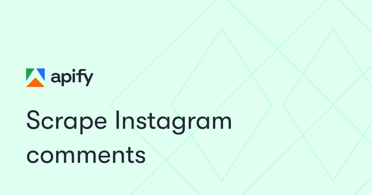 Scrape Instagram comments · Apify
