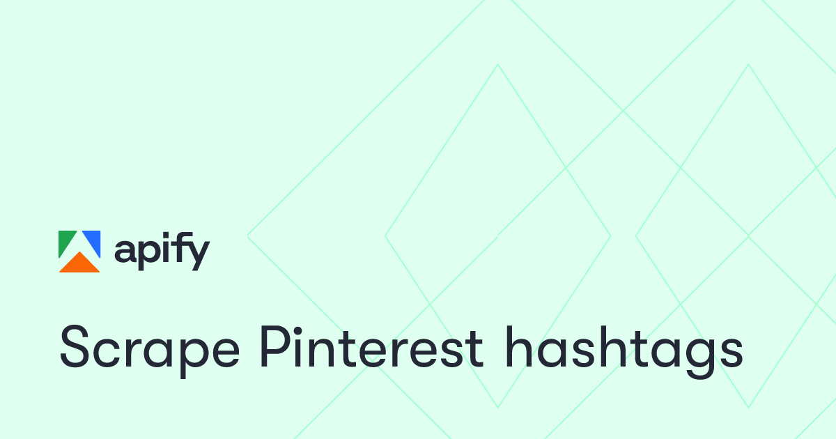 Scrape Pinterest hashtags · Apify
