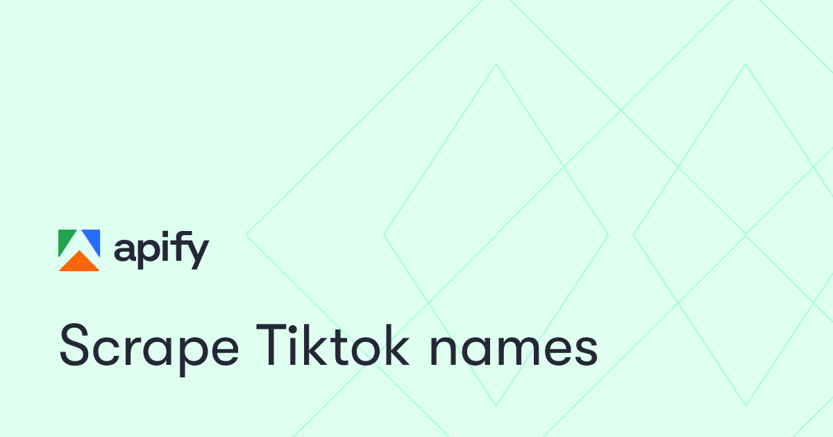 Scrape Tiktok names · Apify