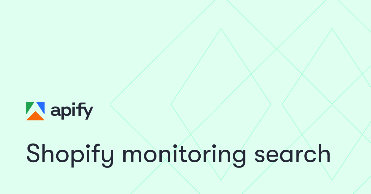 Shopify monitoring search · Apify