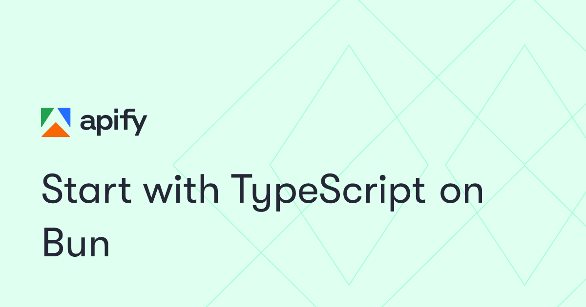 Start With Typescript On Bun · Template · Apify 