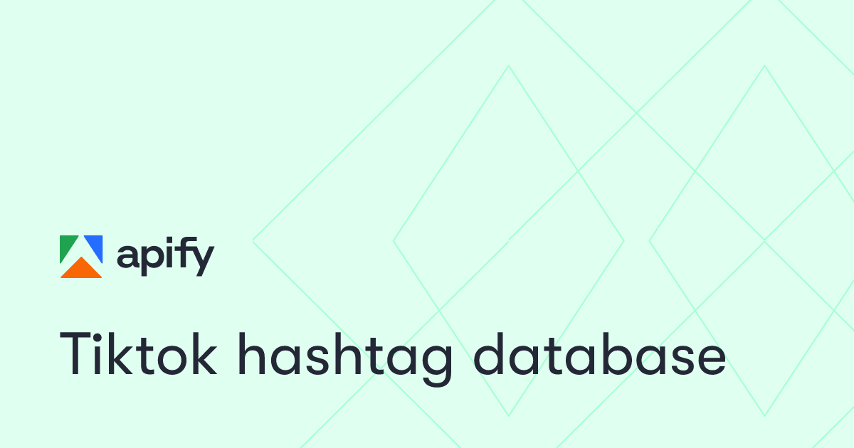 Tiktok hashtag database · Apify