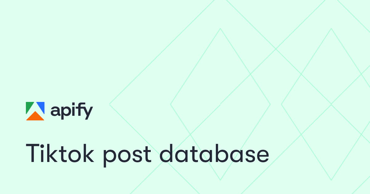 Tiktok post database · Apify