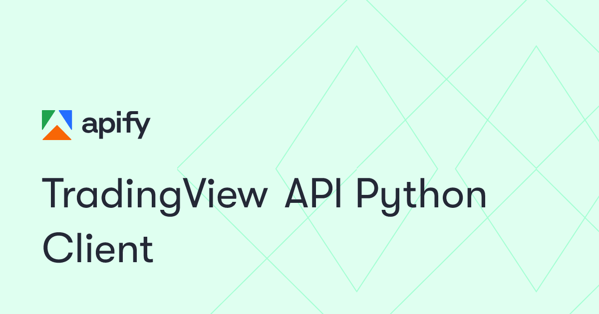 TradingView API Python Client · Apify