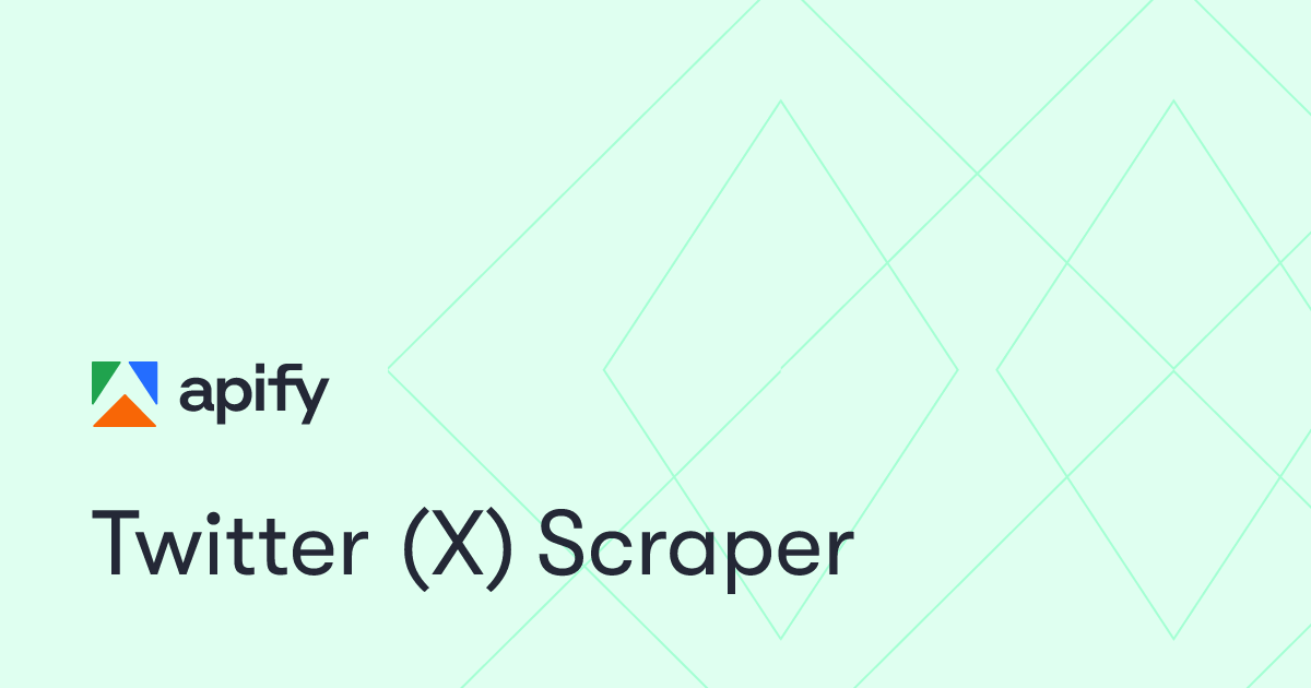 Twitter (X) Scraper · Apify