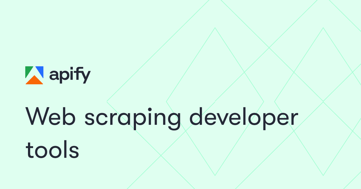 Web scraping developer tools · Apify