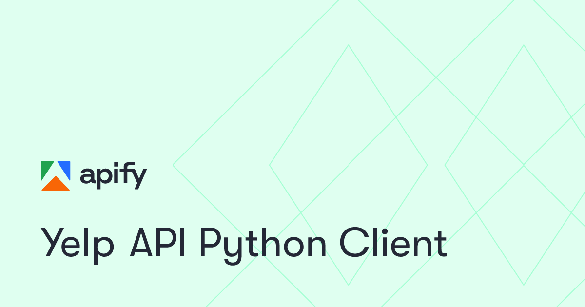 Yelp API Python Client · Apify