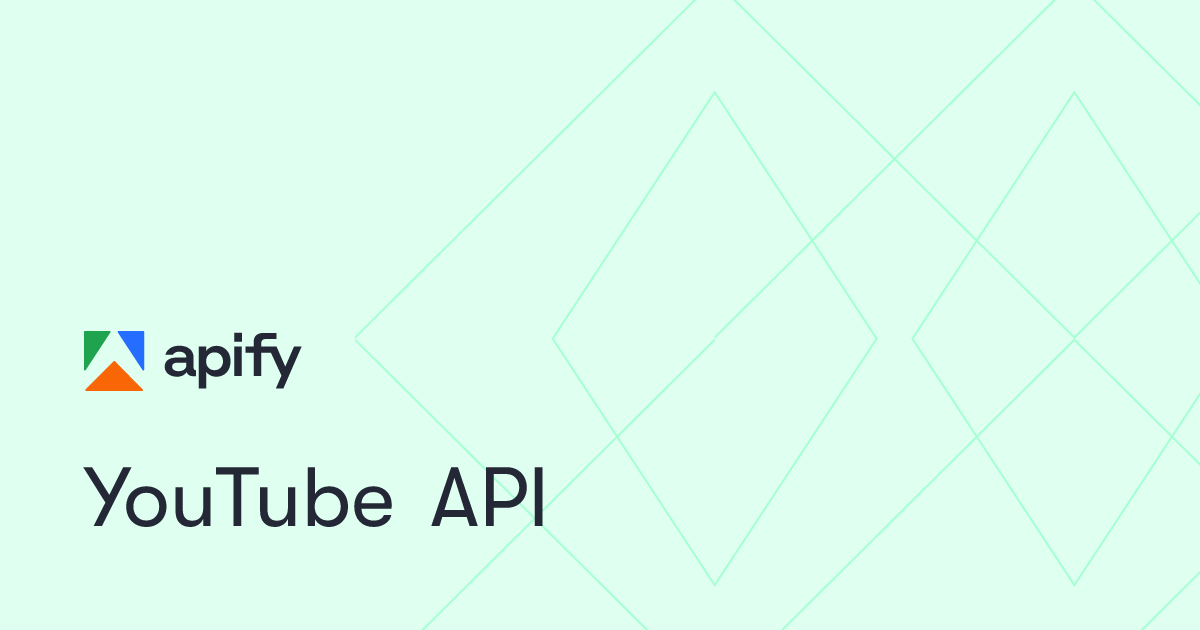 YouTube API · Apify