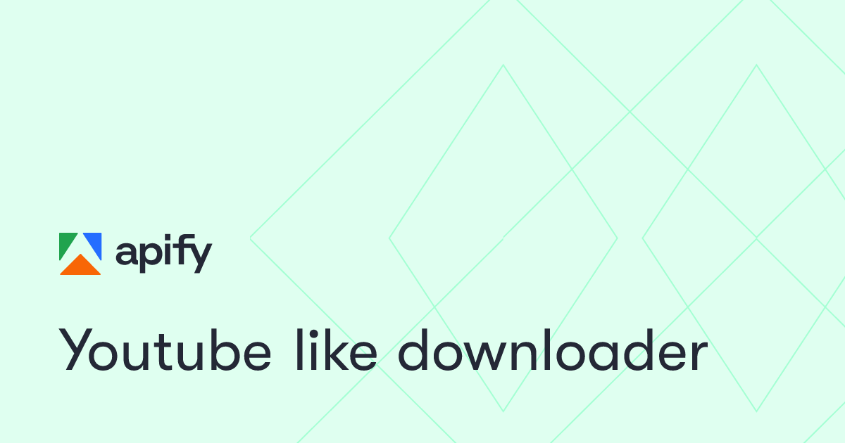 Youtube like downloader · Apify